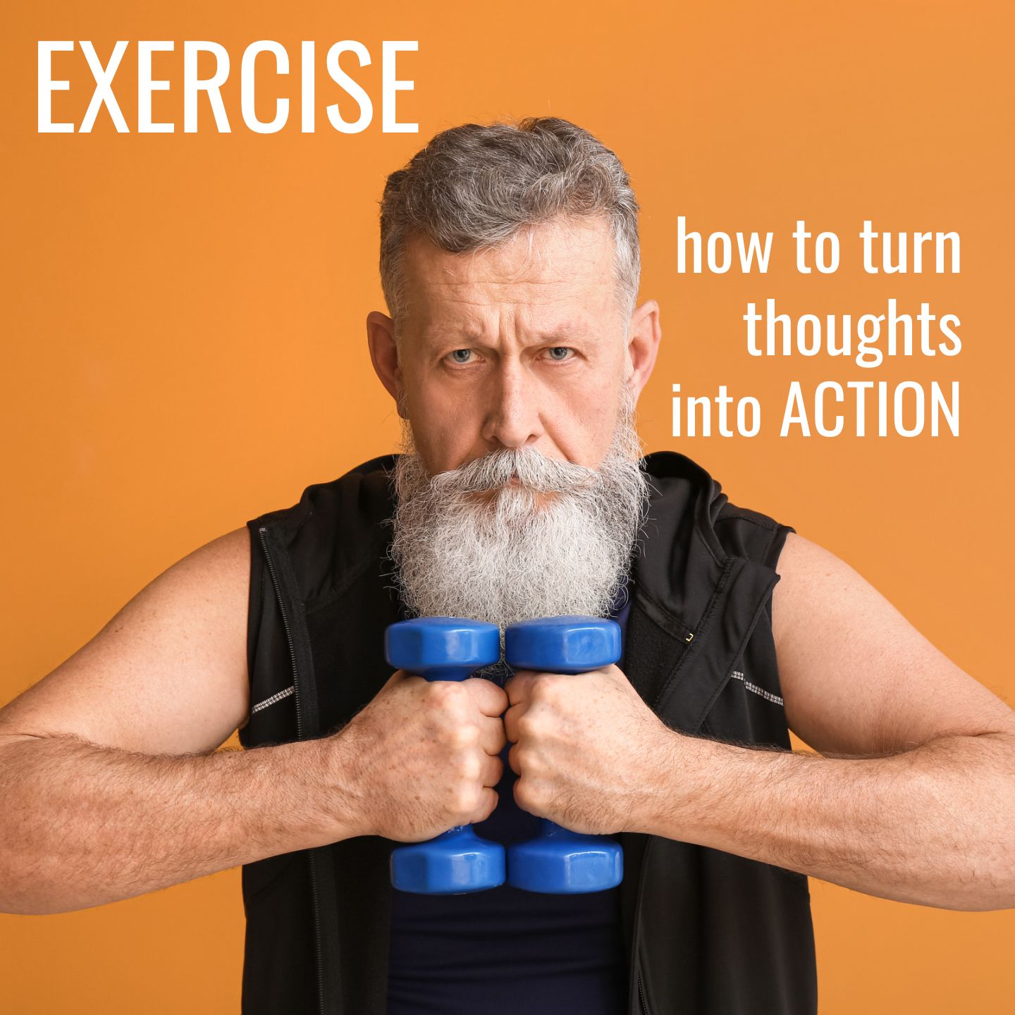 Exercise – How to Turn Thoughts into Action | CERESET